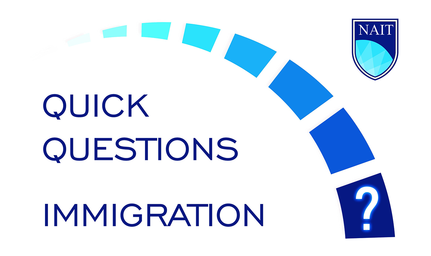Immigration Quick Questions - NAIT